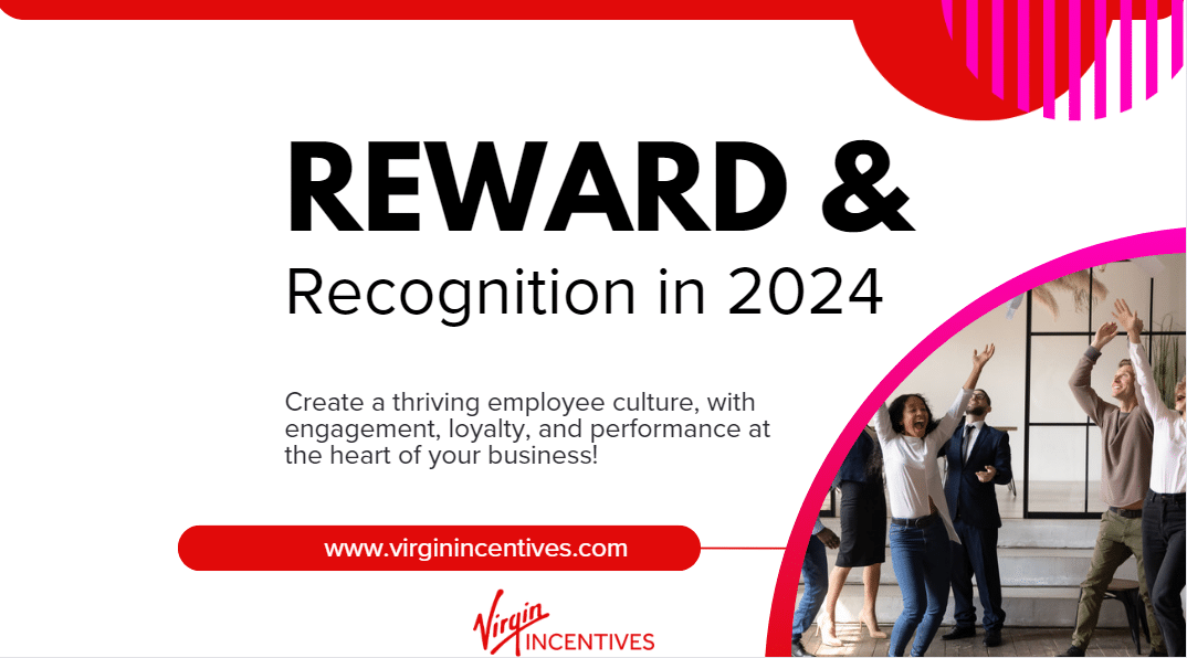 Reward & Recognition Trends in 2024- UK - Virgin Incentives